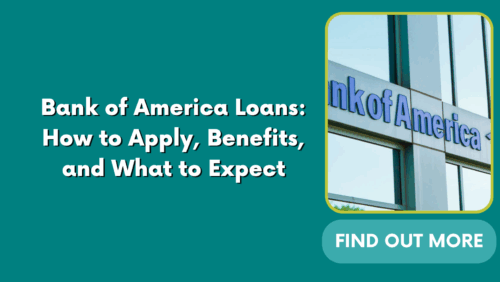 Bank of America Loans: How to Apply, Benefits, and What to Expect ...